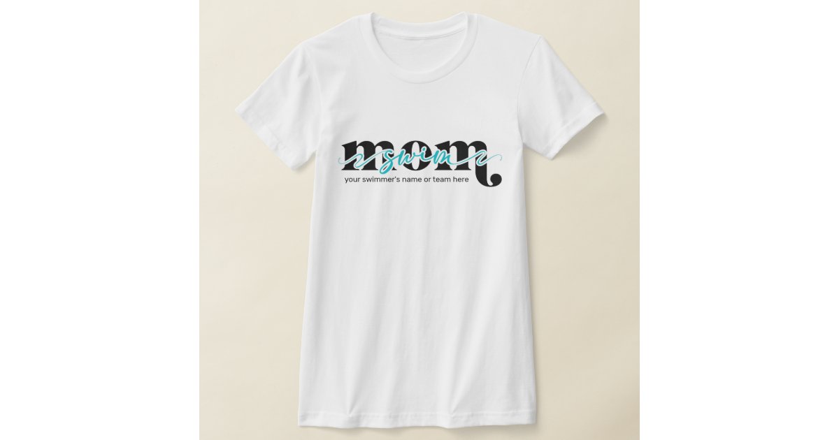 Swim Mom T Shirt Zazzle