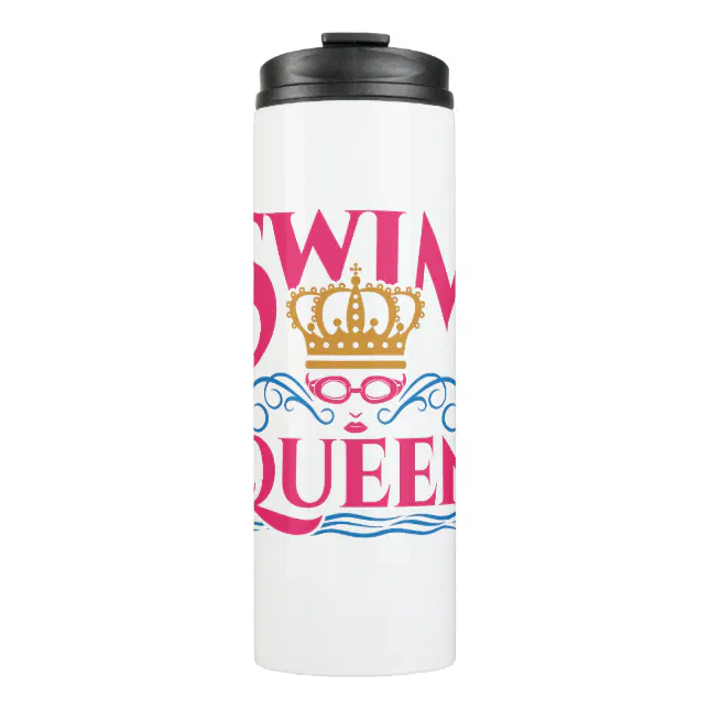Swim Queen Swimming Swimmer Women Girls Thermal Tumbler | Zazzle