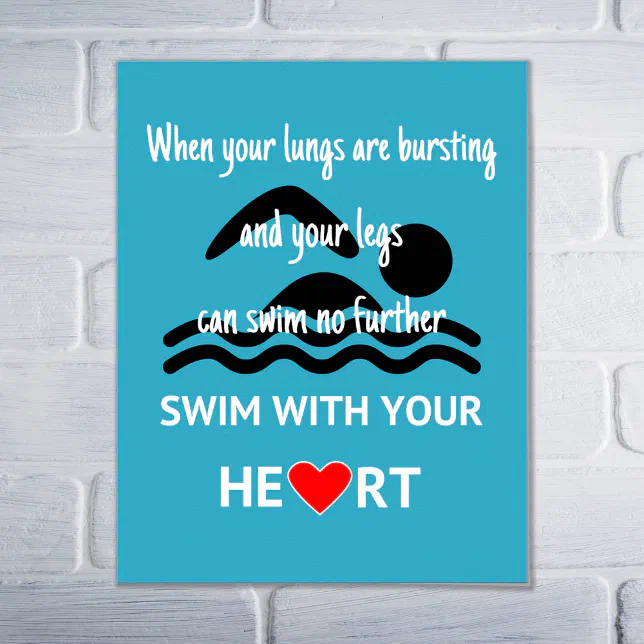 Swim with your heart motivational sport poster | Zazzle