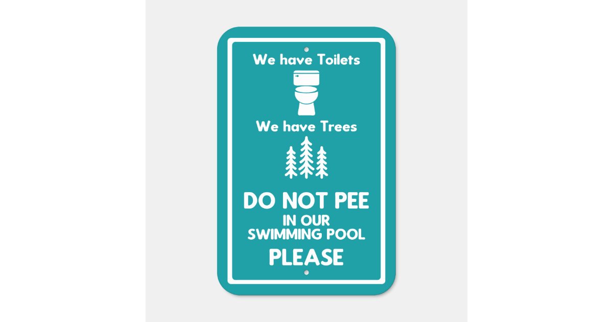 Swimming Pool Do Not Pee Sign | Zazzle