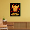 Swine Flu Beware The Pandemic Poster Zazzle