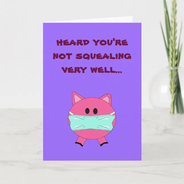 Swine Flu get well card | Zazzle