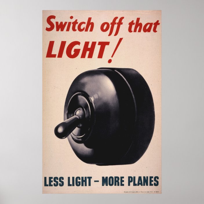 Switch Off That Light! Poster | Zazzle.com