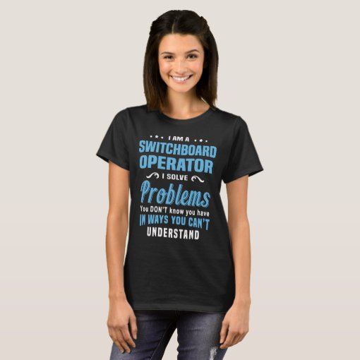 Switchboard Operator T-Shirt | Zazzle