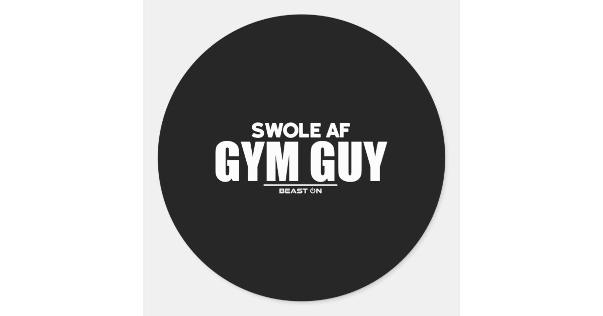 Swole Af Gym Guy Bodybuilding Fitness Gym Sayings Classic Round Sticker ...