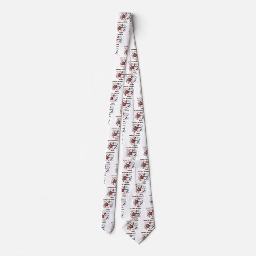 Synaptic Pruning Inside Neuron Synapse Geek Humor Tie | Zazzle
