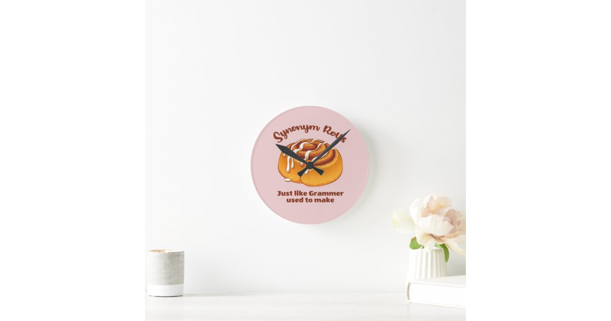 Synonym Rolls Just Like Grammer Used To Make Round Clock | Zazzle