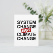 System Change Not Climate Change Postcard | Zazzle