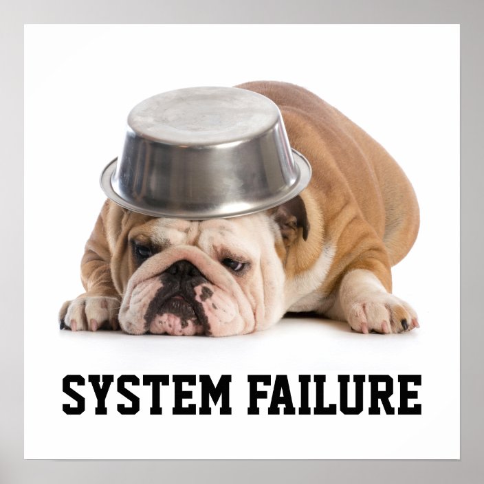 System Failure Humor Poster | Zazzle.com