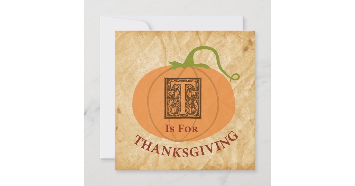 T is for Thanksgiving Invitation | Zazzle