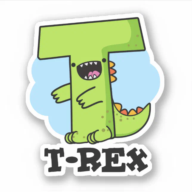 T-Rex Funny Alphabet Dinosaur Pun Sticker | Zazzle