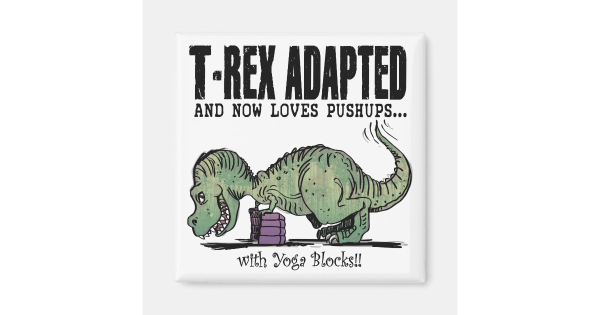 T-Rex Loves Pushups Magnet | Zazzle