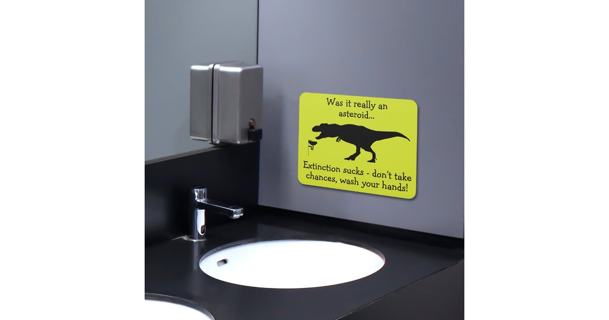T-rex Wash Your Hand Funny Hand Hygiene Door Sign | Zazzle