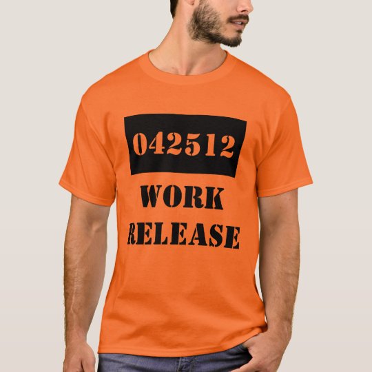 T-Shirt Retirement Date Gag Gift Work Release Jail | Zazzle.com