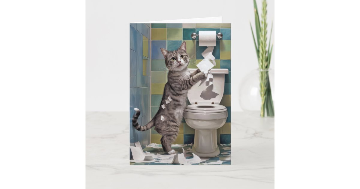 Tabby Cat Shredding Toilet Paper Birthday Card | Zazzle