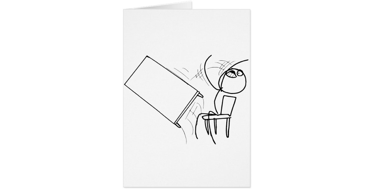 Table Flip Flipping Rage Face Meme Card | Zazzle