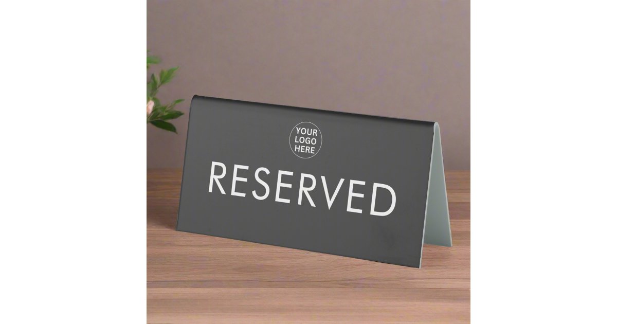 Table Reservation l Gray Business Logo Reserved Table Tent | Zazzle