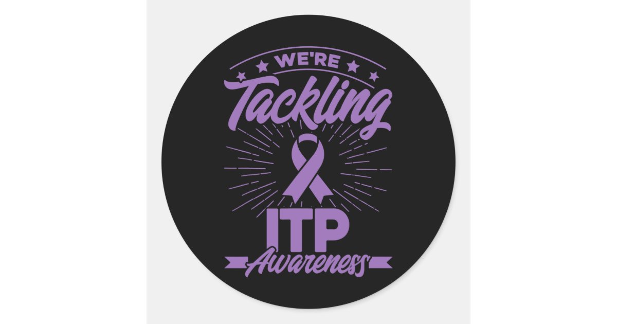 Tackling Itp Awareness Classic Round Sticker | Zazzle