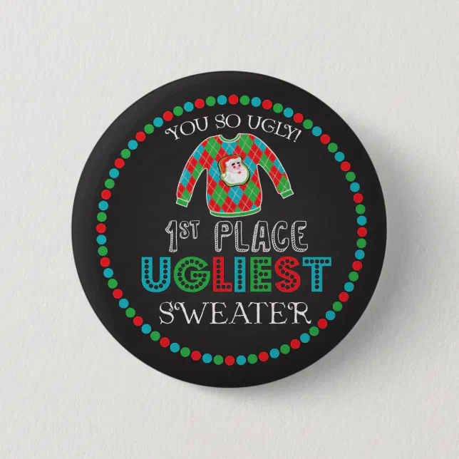 Tacky Ugly Sweater Contest Award Button | Zazzle
