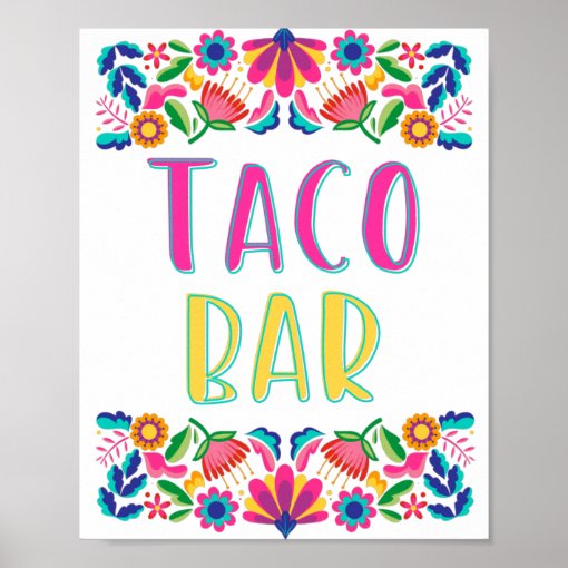 Taco Bar Fiesta Party Mexican Flowers Poster | Zazzle