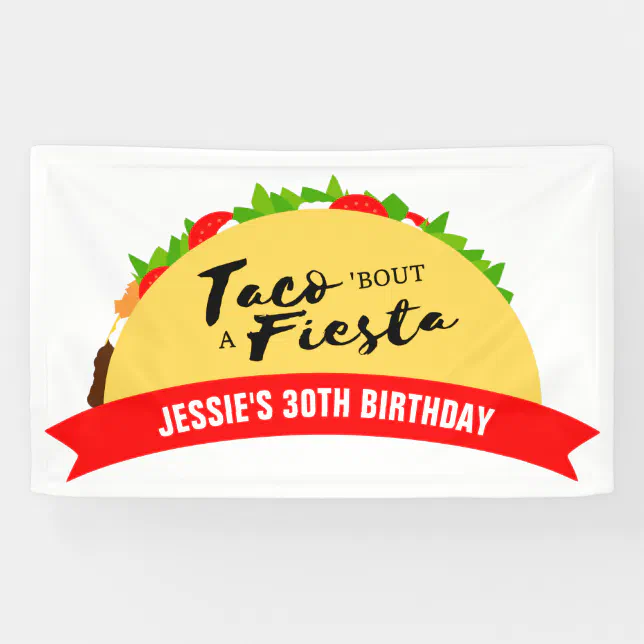 Taco 'Bout A Fiesta Banner | Zazzle