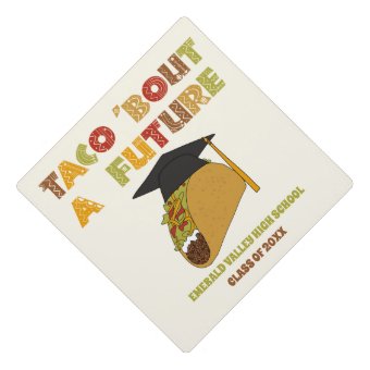 Taco Bout a Future Photo Graduation Party Graduation Cap Topper | Zazzle
