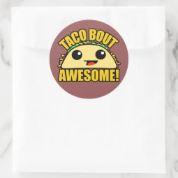 Taco Bout Awesome Classic Round Sticker | Zazzle