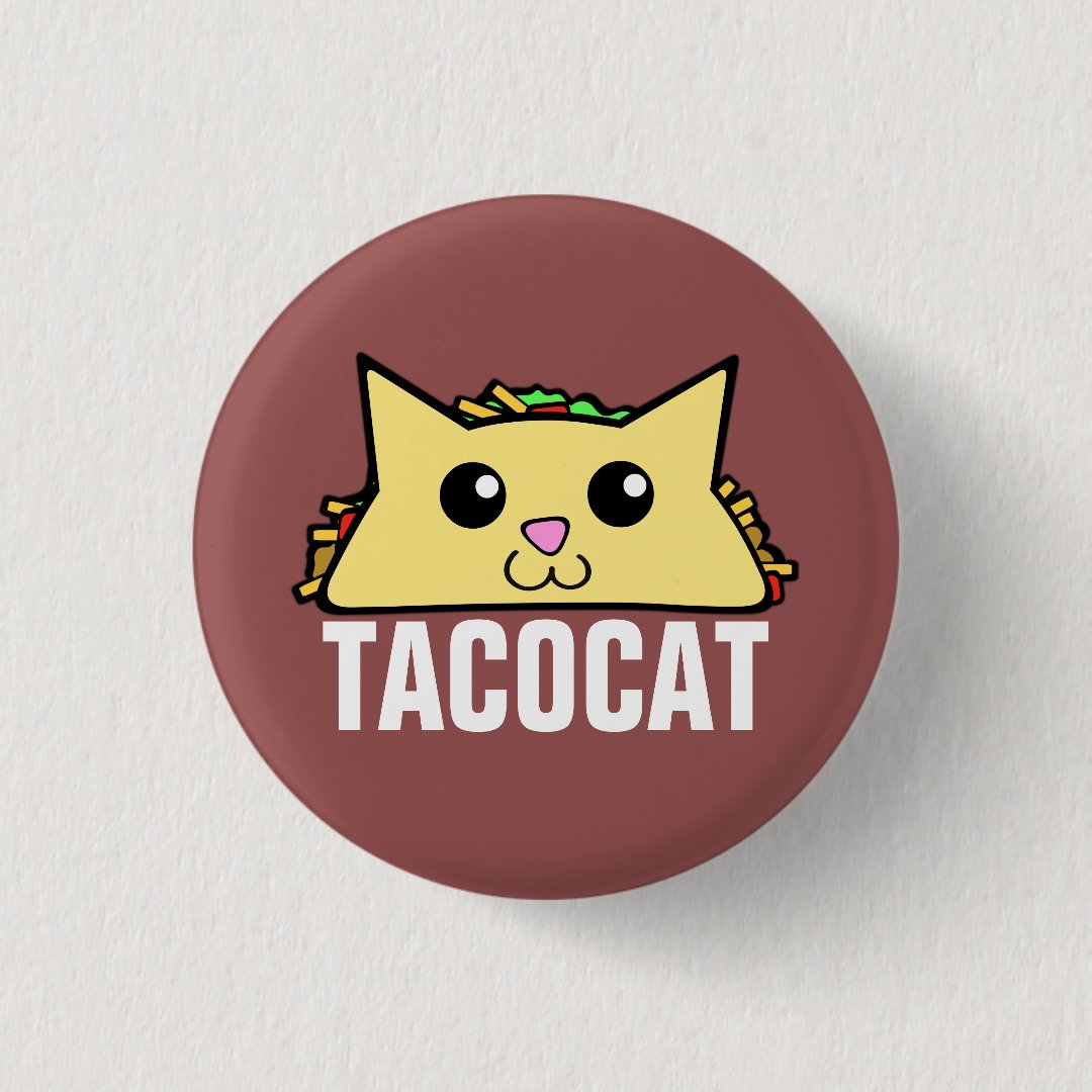 Taco Cat Pinback Button | Zazzle