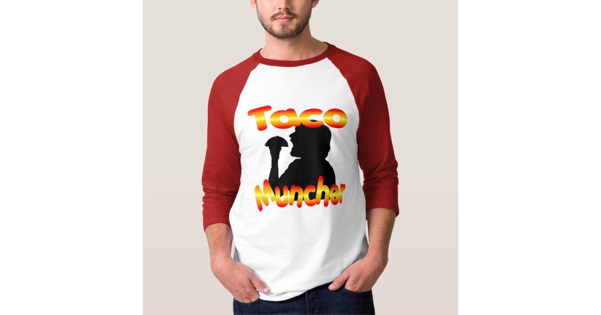Taco Muncher Baseball Shirt | Zazzle