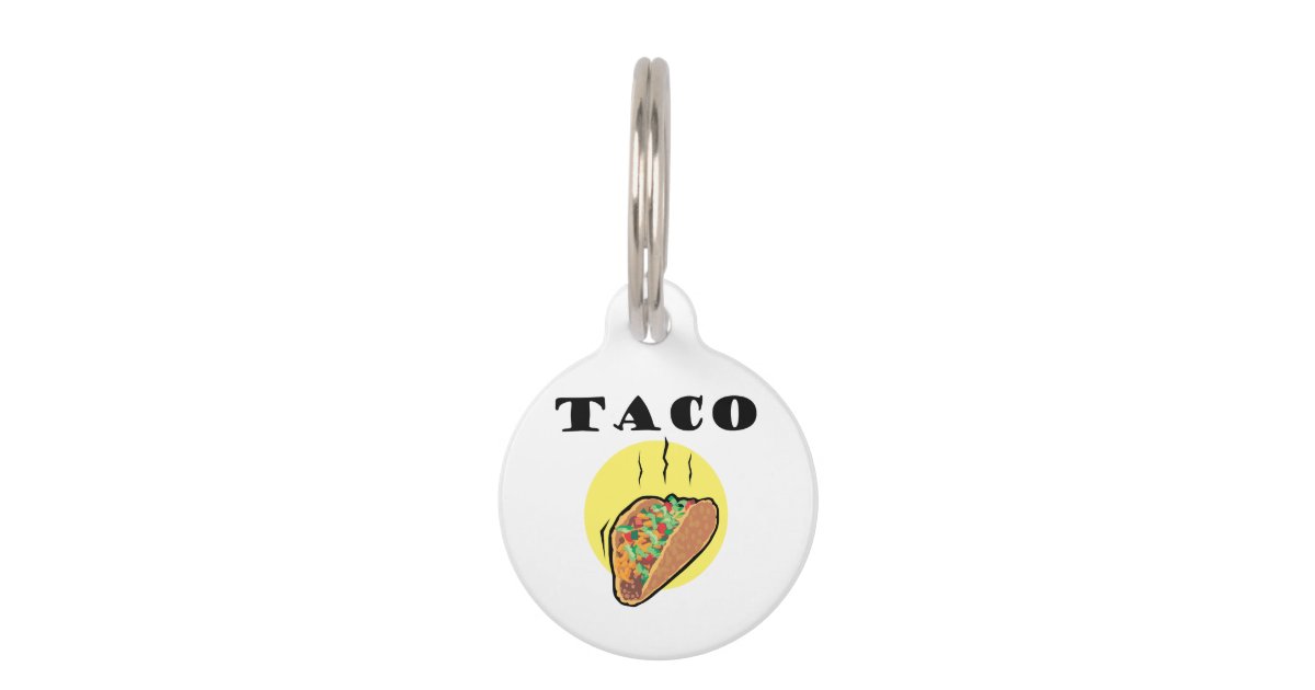 TACO PET NAME TAG | Zazzle