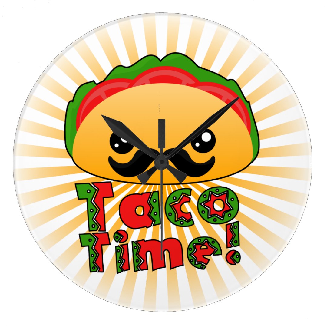 Taco Time Large Clock | Zazzle