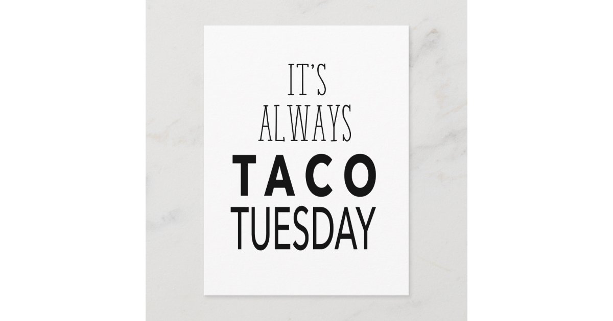 TACO TUESDAY POSTCARD | Zazzle