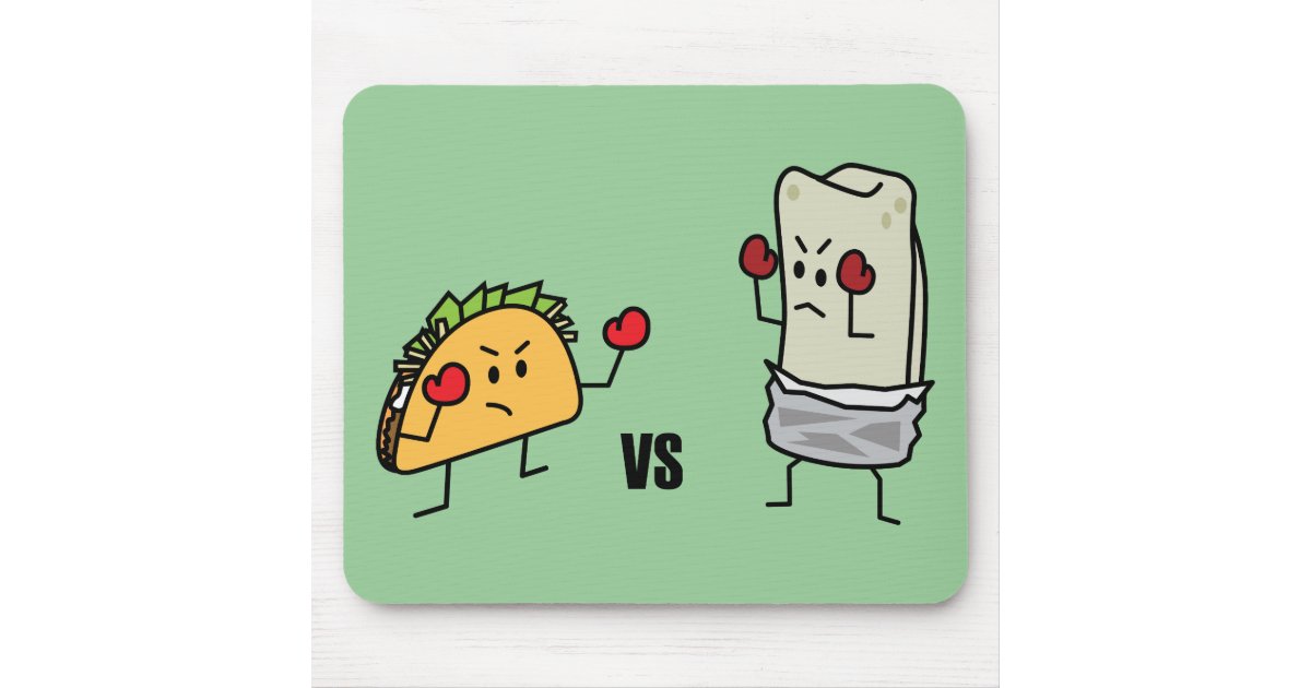 Taco vs burrito mouse pad | Zazzle