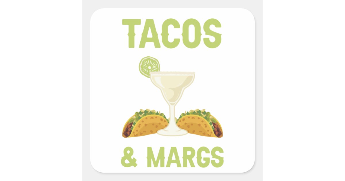 Tacos And Margs Square Sticker | Zazzle