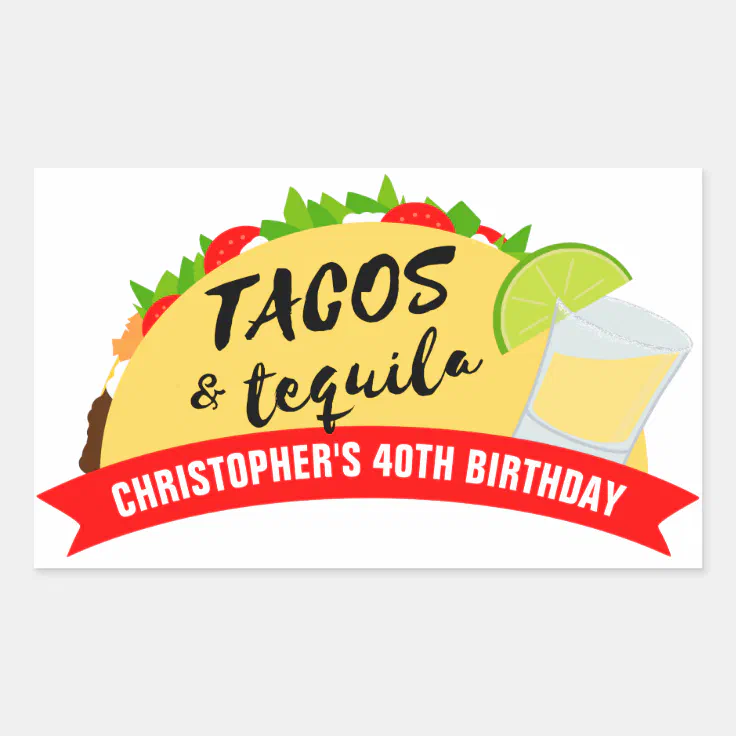 Tacos and Tequila Birthday Party Rectangular Sticker | Zazzle