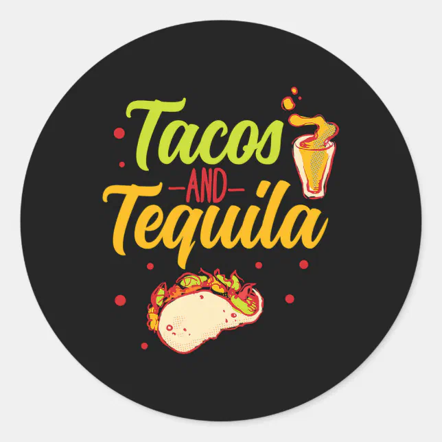 Tacos And Tequila Cinco De Mayo Classic Round Sticker | Zazzle