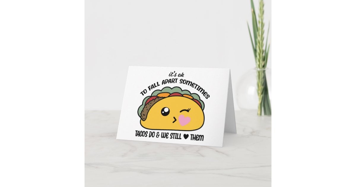 Tacos Fall Apart Meme Card | Zazzle