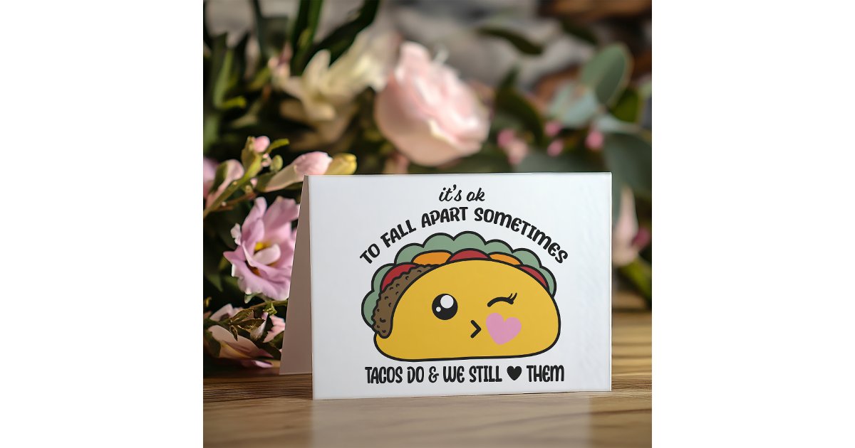 Tacos Fall Apart Meme Card | Zazzle