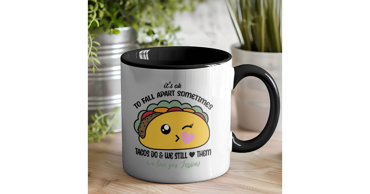 Tacos Fall Apart Meme Mug | Zazzle