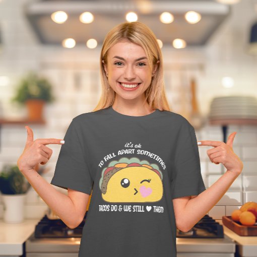 Tacos Fall Apart Meme T-Shirt | Zazzle