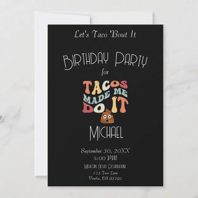 Tacos Made Me Do It Funny Poop Birthday Invitation | Zazzle
