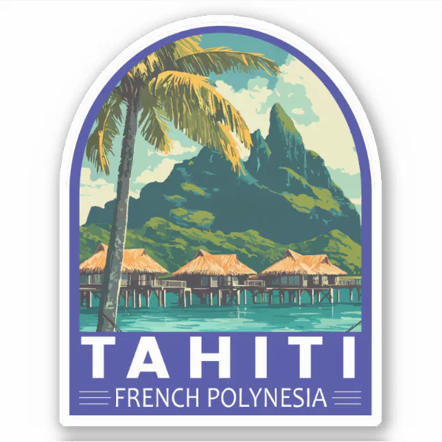 Tahiti French Polynesia Travel Art Emblem Sticker | Zazzle