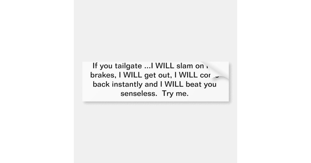 Tailgate bumper sticker | Zazzle