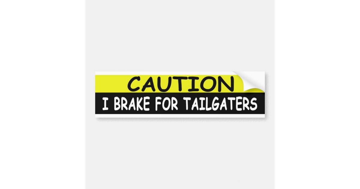 TAILGATERS BUMPER STICKER | Zazzle