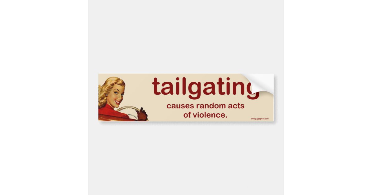tailgating bumper sticker | Zazzle
