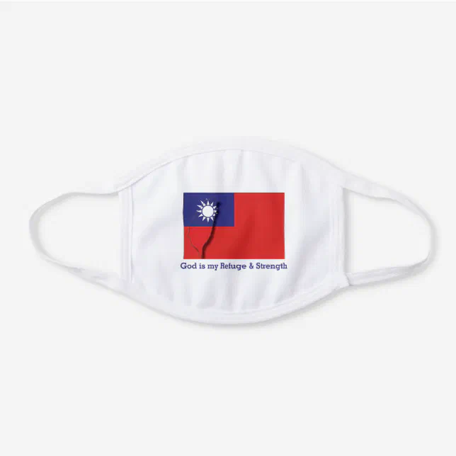 TAIWAN FLAG MAP Customizable GOD IS MY REFUGE White Cotton Face Mask ...