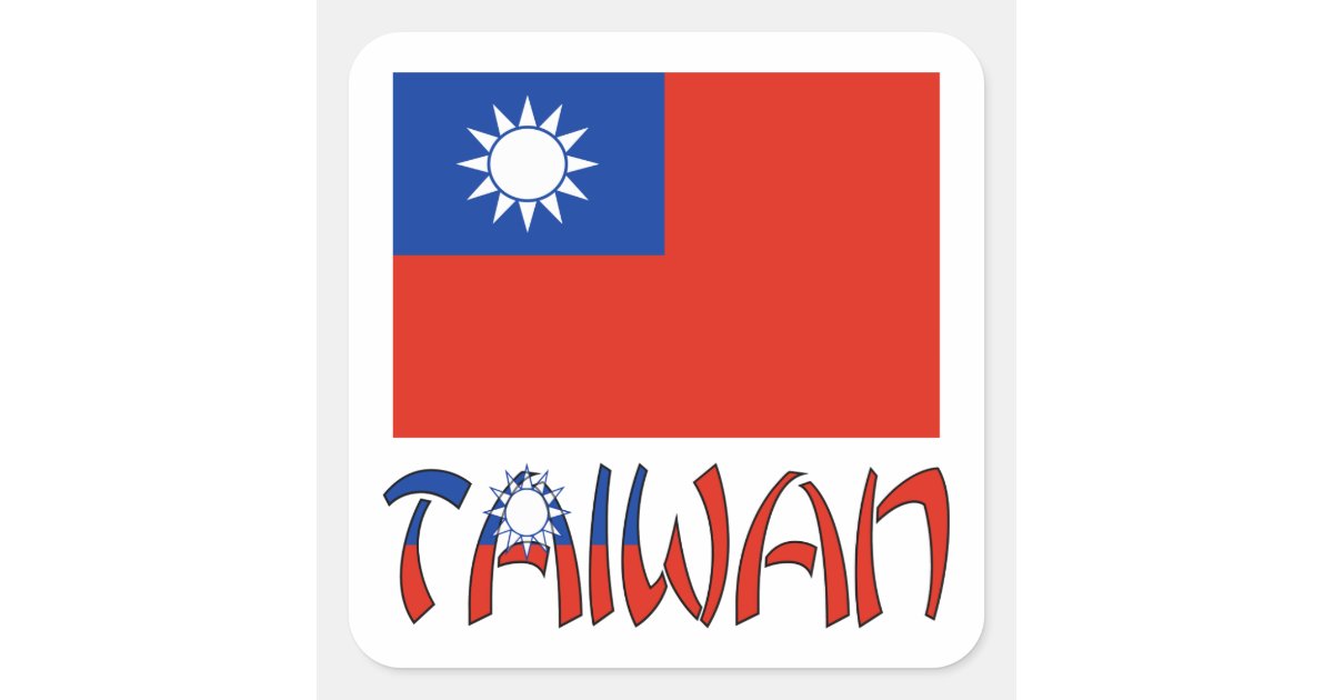 Taiwanese Flag and Taiwan Square Sticker | Zazzle