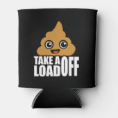 Take a Load Off Can Cooler | Zazzle