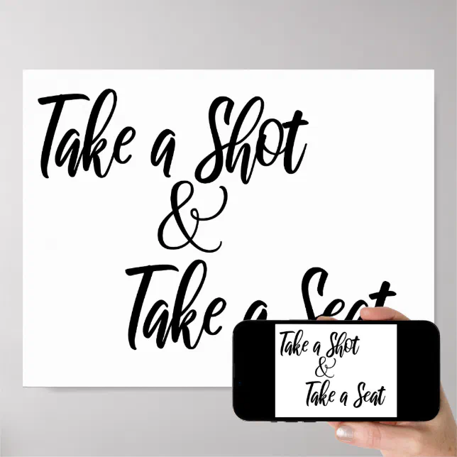 Take a Shot and Take a Seat - Black Text Print | Zazzle