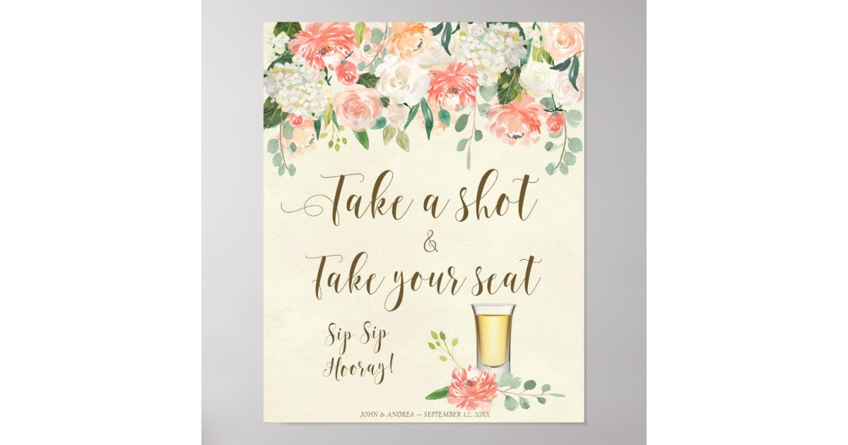 take a shot and take your seat wedding sign | Zazzle